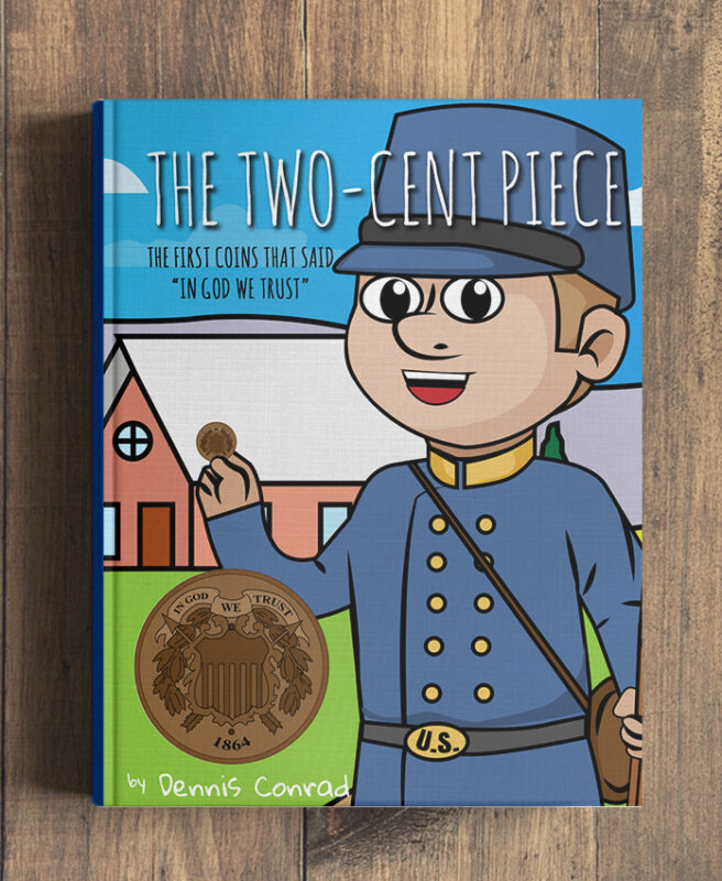 The Two-Cent Piece - Dennis Conrad Author